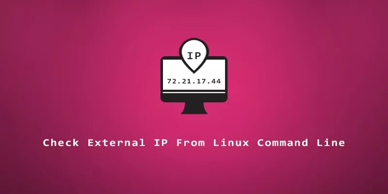 Check External IP From Linux Command Line Linux Nightly